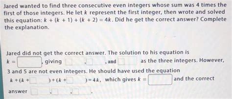 Answered Jared Wanted To Find Three Consecutive Even Integers Whose