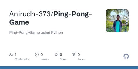 Github Anirudh 373ping Pong Game Ping Pong Game Using Python