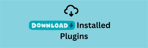Download Installed Extension Plugin —