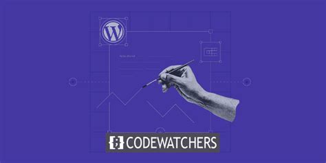How To Build Your Own Block Theme For Wordpress Codewatchers