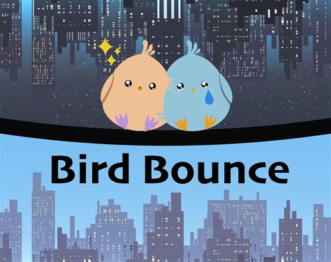 Bird Bounce By Teahb