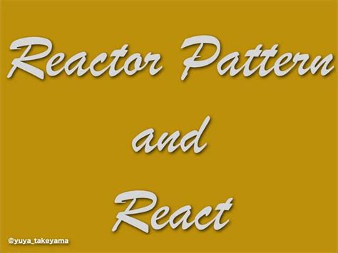 Reactor Pattern And React Ppt