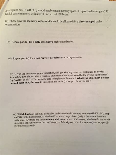 Solved A Computer Has 16 Gb Of Byte Addressable Main Memory