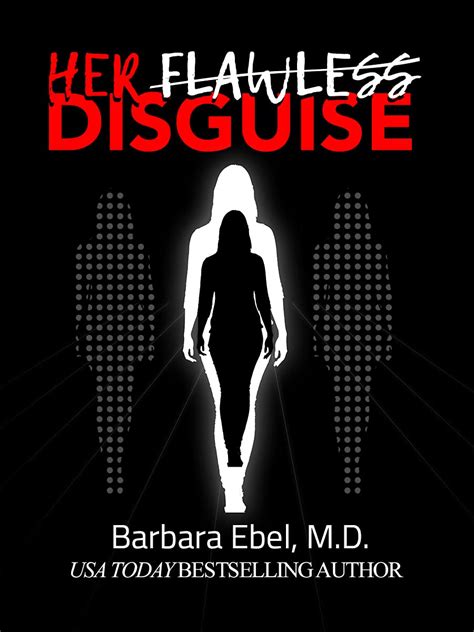 Her Flawless Disguise By Barbara Ebel Goodreads