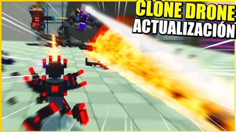 AraÑa Robot Laser Level 99 Actualización Clone Drone Reto Spidertron Gameplay Español