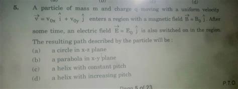 a particle of mass mathrm{m} and charge mathrm{q} moving with a uniform