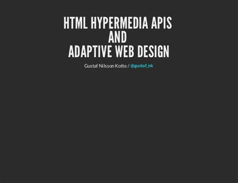 Html Hypermedia Apis And Adaptive Web Design Rejectjs