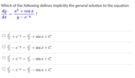 Solved Which Of The Following Defines Implicitly The General Chegg