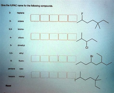 Give The Iupac Name For The Following Compounds 2 Heptane 3 Octane 3 3 Bromo 4 Chloro 5