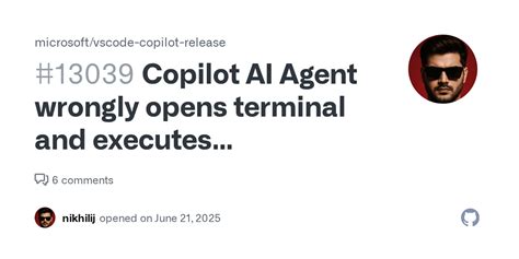 Copilot Ai Agent Wrongly Opens Terminal And Executes Commands In Incorrect Directory · Issue