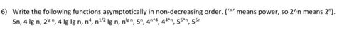 solved 5 write the following functions asymptotically in