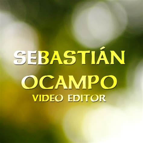 Sebastián Ocampo S Youtube