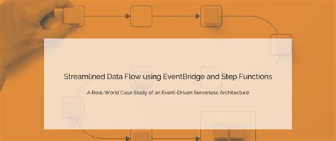 Streamlined Data Flow Using Eventbridge And Step Functions Dev Community