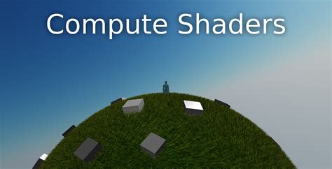 The Compute Shader Tutorial 1 Welcome To My Tutorial On Compute By
