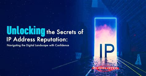 Unlocking The Secrets Of Ip Address Reputation