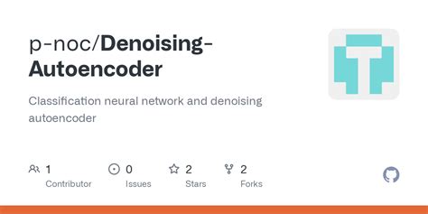 Github P Nocdenoising Autoencoder Classification Neural Network And