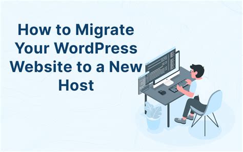 migrate your wordpress website to a new host step by step guide