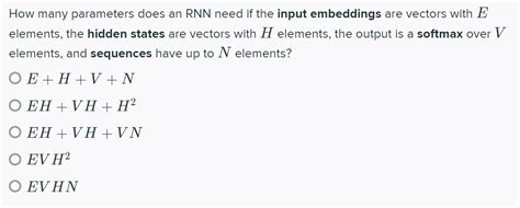 Solved How Many Parameters Does An Rnn Need If The Input