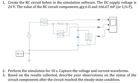 Solved Create The Rc Circuit Below In The Simulation