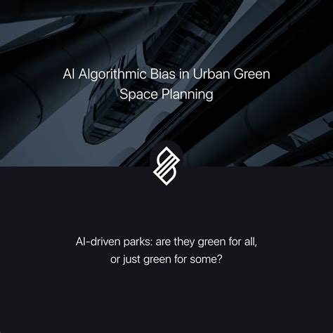 Ai Algorithmic Bias In Urban Green Space Planning → Scenario
