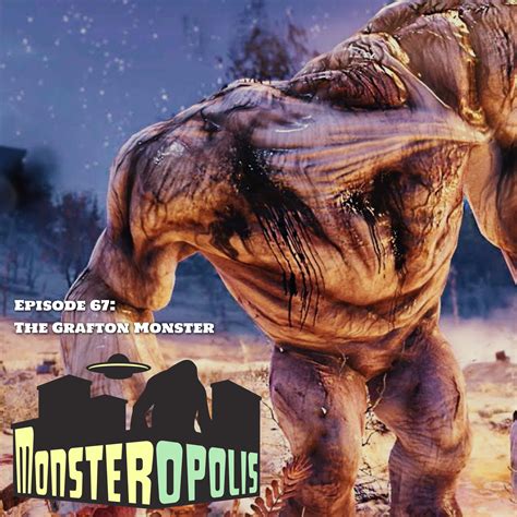 Episode 67 The Grafton Monster