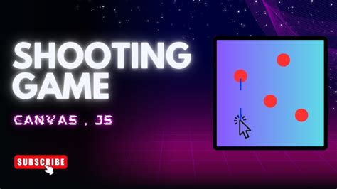 Create A Simple Shooting Game With Html5 Canvas And Javascript Youtube