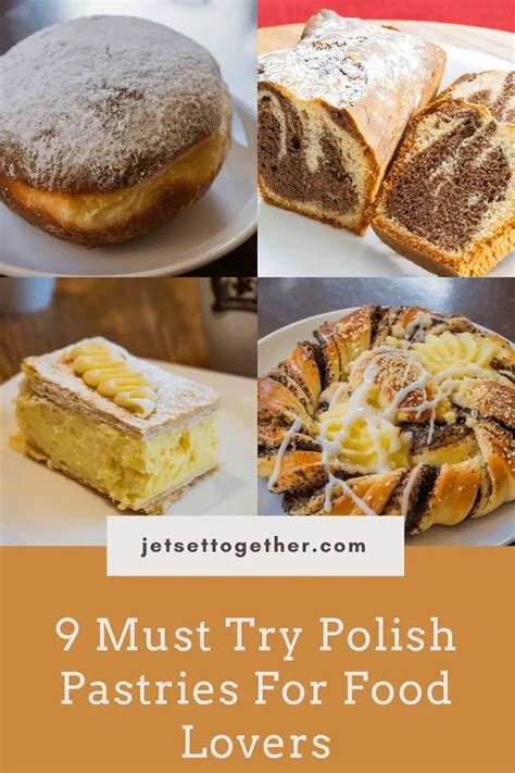 9 Must Try Polish Pastries For Food Lovers Jet Set Together