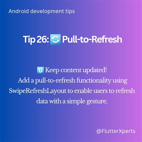 flutter xperts on linkedin androiddevtips pulltorefresh swiperefreshlayout appdevelopment…