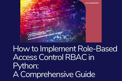How To Implement Role Based Access Control Rbac In Python A Comprehensive Guide