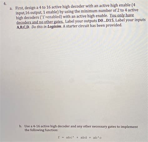 Solved 4 A First Design A 4 To 16 Active High Decoder