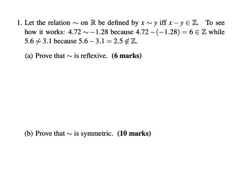 Solved 1 Let The Relation On R Be Defined By Xy Iff Chegg