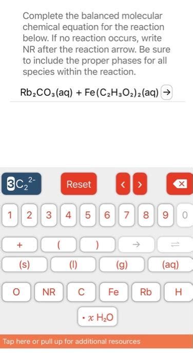 Solved Complete The Balanced Molecular Chemical Equation For