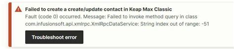 Failed To Create A Create Update Contact In Keap Max Classic Fault Code Occurred Zapier