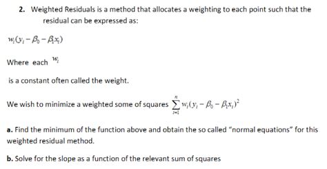 Solved Weighted Residuals Is A Method That Allocates A Chegg