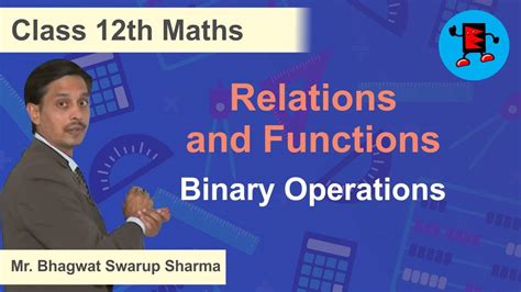 Cbse Class 12 Maths Relations And Functions Binary Operationas Extraminds Youtube