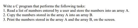 Solved Write A C Program That Performs The Following Tasks Chegg
