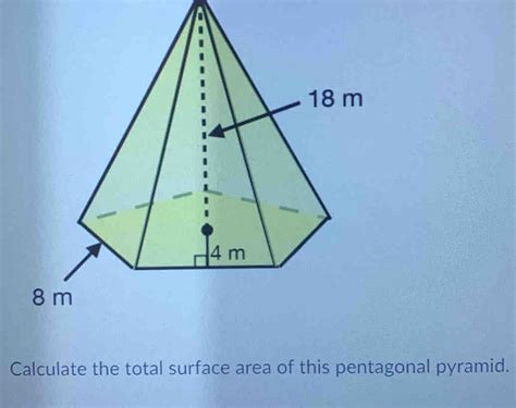 Solved Calculate The Total Surface Area Of This Pentagonal Pyramid Math