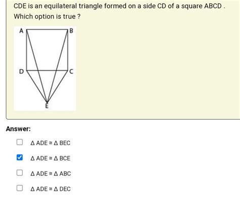 Cde Is An Equilateral Triangle Formed On A Side Cd Of A Square Abcd Whic