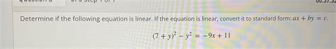 Solved Determine If The Following Equation Is Linear If The Chegg Com