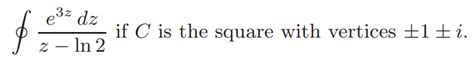 Use Cauchys Theorem Or Integral Formula To Evaluate Chegg Com
