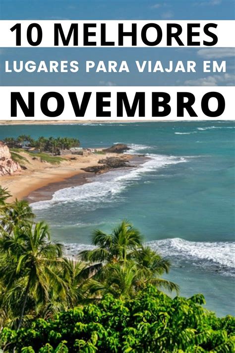 Melhores Lugares Para Viajar Em Novembro No Brasil Artofit