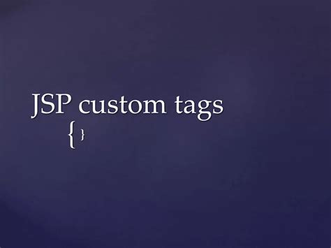 Jsp Custom Tags Ppt