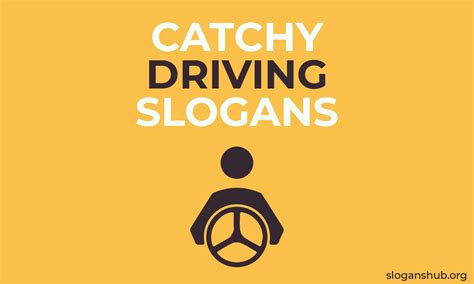 530 Safe Driving Slogans And Funny Driving Slogans Phrases
