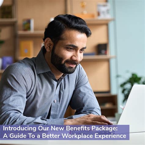 Introducing Our New Benefits Package A Guide To A Better Workplace