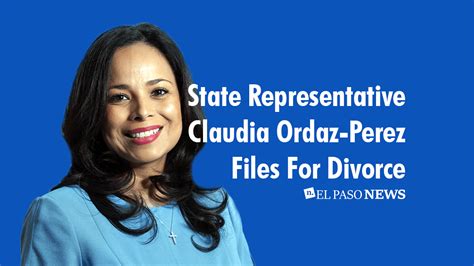 Claudia Ordaz Files For Divorce El Paso News