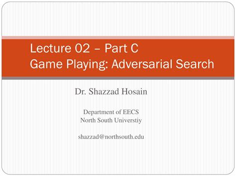 Ppt Lecture 02 Part C Game Playing Adversarial Search Powerpoint