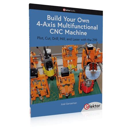 Build Your Own Multifunctional 4 Axis Cnc Machine Elektor