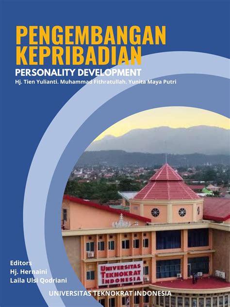 Pengembangan Kepribadian Teknokrat Media And Publishing