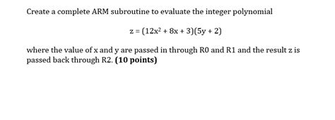 Solved Create A Complete Arm Subroutine To Evaluate The
