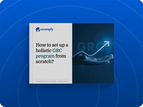 How To Set Up A Holistic Grc Program From Scratch